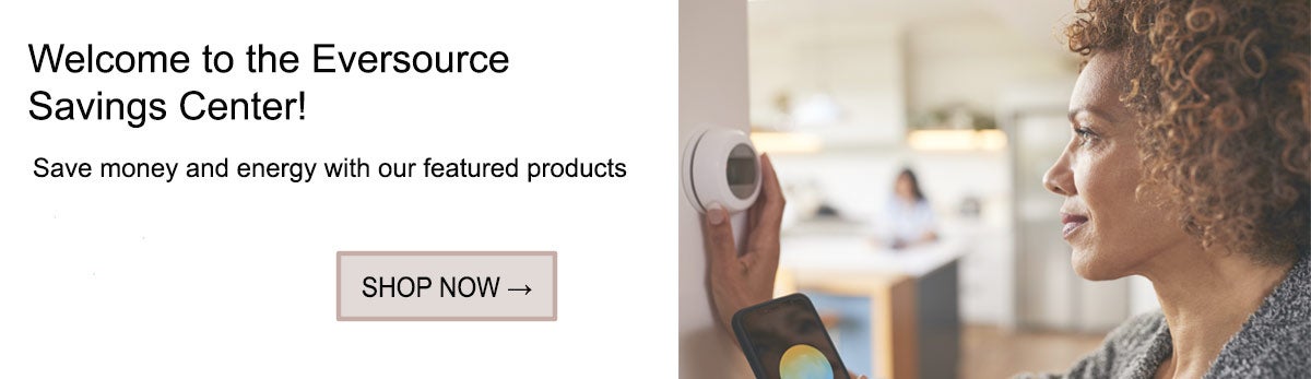 Eversource Savings Center | Home